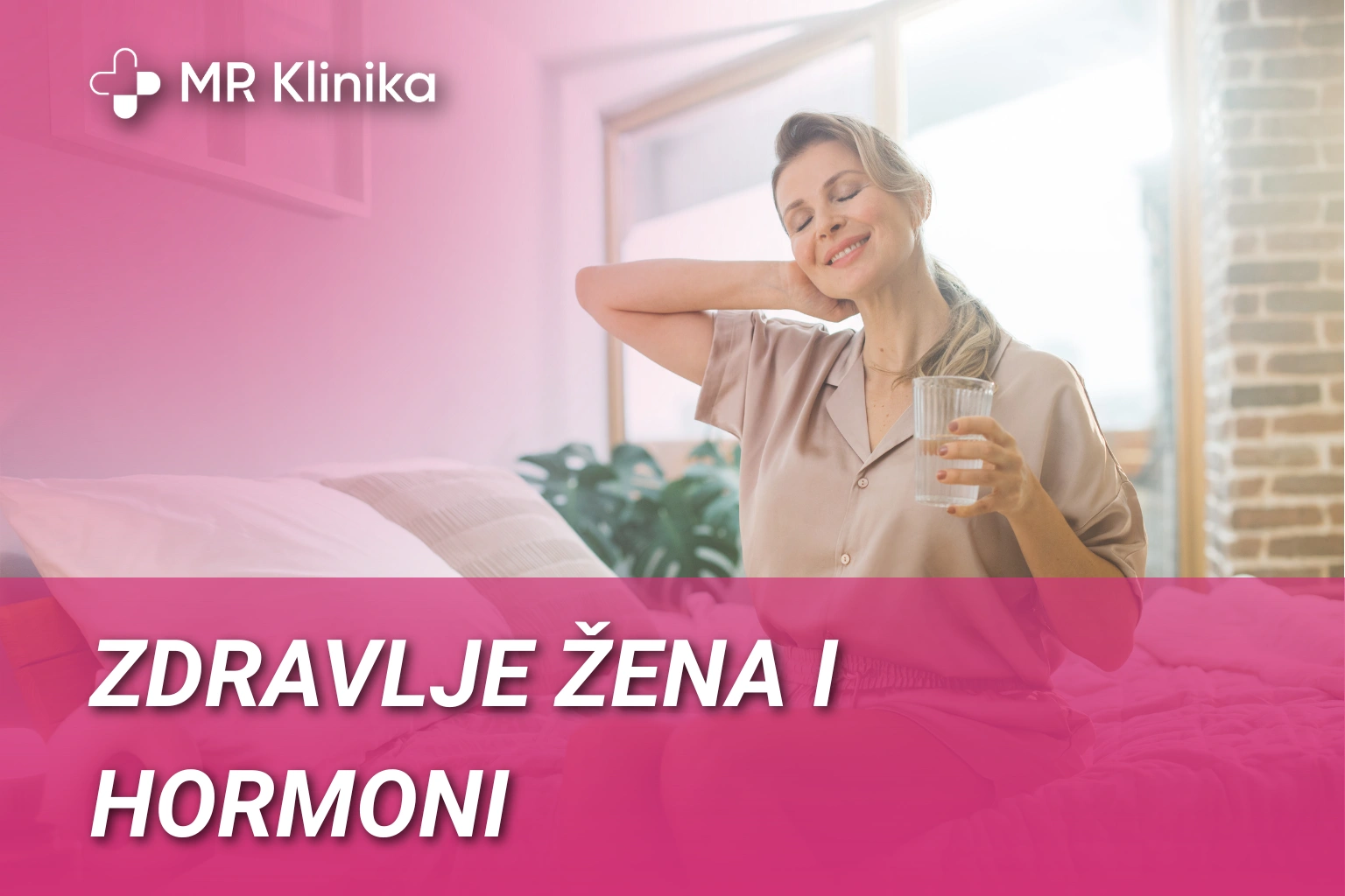Hormoni i zdravlje žena – simptomi, ravnoteža i prevencija | MR Klinika